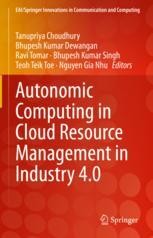 Autonomic Computing in Cloud Resource Management in Industry 4.0 | SpringerLink