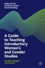 A Guide to Teaching Introductory Women’s and Gender Studies: Socially ...