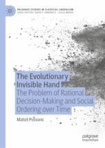 The Evolutionary Invisible Hand: The Problem of Rational Decision ...