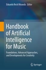 Handbook of Artificial Intelligence for Music: Foundations, Advanced ...