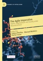 The Agile Imperative : Teams, Organizations and Society under ...