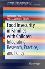 Food Insecurity in Families with Children: Integrating Research ...