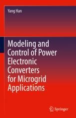 Modeling and Control of Power Electronic Converters for Microgrid Applications | SpringerLink