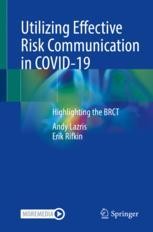 Utilizing Effective Risk Communication in COVID-19: Highlighting the ...