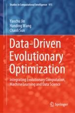 Data-Driven Evolutionary Optimization: Integrating Evolutionary Computation, Machine Learning ...