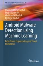 Android Malware Detection using Machine Learning: Data-Driven ...
