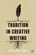 Tradition in Creative Writing: Finding Inspiration Through Your Roots ...