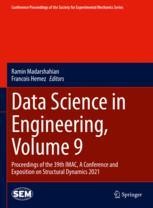 Data Science in Engineering, Volume 9: Proceedings of the 39th IMAC, A ...