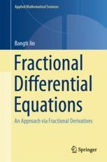 Fractional Differential Equations: An Approach via Fractional ...