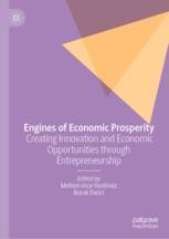 Engines of Economic Prosperity: Creating Innovation and Economic ...