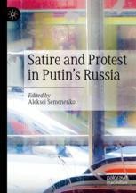 Satire and Protest in Putin’s Russia | Springer Nature Link (formerly ...