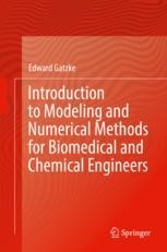 Introduction to Modeling and Numerical Methods for Biomedical and ...