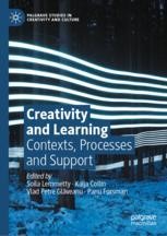 Creativity and Learning: Contexts, Processes and Support | Springer ...