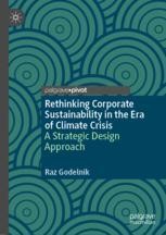 Rethinking Corporate Sustainability in the Era of Climate Crisis: A ...