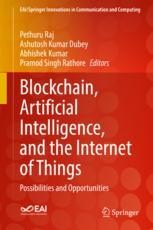 Blockchain, Artificial Intelligence, and the Internet of Things ...