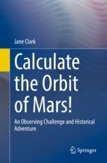 Calculate the Orbit of Mars!: An Observing Challenge and Historical ...
