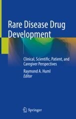 Rare Disease Drug Development: Clinical, Scientific, Patient, and ...