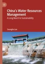 China's Water Resources Management: A Long March to Sustainability ...