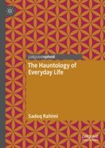 The Hauntology of Everyday Life | Springer Nature Link