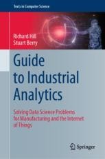 Guide to Industrial Analytics: Solving Data Science Problems for ...