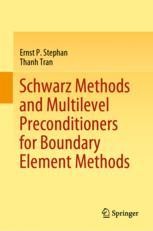 Schwarz Methods and Multilevel Preconditioners for Boundary Element Methods | SpringerLink