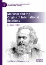 Marxism and the Origins of International Relations: A Hidden History | SpringerLink