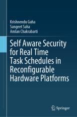 Self Aware Security for Real Time Task Schedules in Reconfigurable Hardware Platforms | SpringerLink