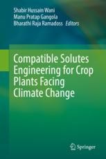Compatible Solutes Engineering for Crop Plants Facing Climate Change ...