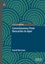Consciousness from Descartes to Ayer | Springer Nature Link (formerly ...