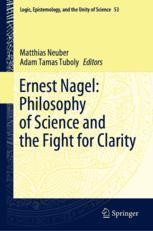 Ernest Nagel: Philosophy of Science and the Fight for Clarity ...