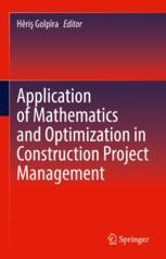 Application of Mathematics and Optimization in Construction Project ...