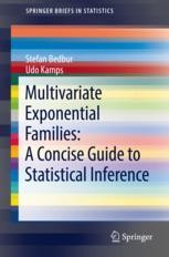 Multivariate Exponential Families: A Concise Guide to Statistical ...