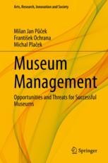 Museum Management: Opportunities and Threats for Successful Museums ...