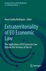 Extraterritoriality of EU Economic Law: The Application of EU Economic ...