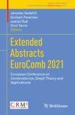 Extended Abstracts EuroComb 2021: European Conference on Combinatorics, Graph Theory and ...
