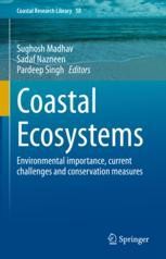 Coastal Ecosystems: Environmental importance, current challenges and ...