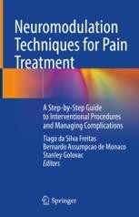 Neuromodulation Techniques for Pain Treatment: A Step-by-Step Guide to ...