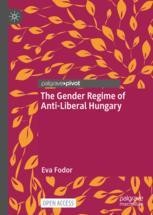 The Gender Regime of Anti-Liberal Hungary | SpringerLink