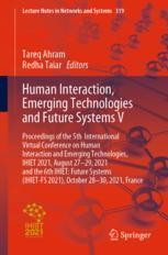 Human Interaction, Emerging Technologies and Future Systems V: Proceedings of the 5th ...
