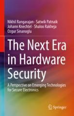 The Next Era in Hardware Security: A Perspective on Emerging Technologies for Secure Electronics ...
