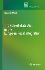The Role of State Aid in the European Fiscal Integration | SpringerLink