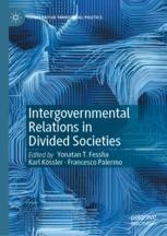 Intergovernmental Relations in Divided Societies | SpringerLink