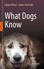 What Dogs Know | Springer Nature Link (formally SpringerLink)