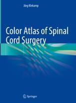 Color Atlas of Spinal Cord Surgery | Springer Nature Link