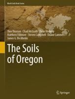 The Soils of Oregon | Springer Nature Link (formerly SpringerLink)