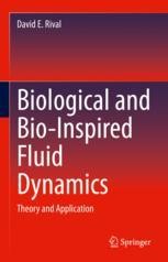 Biological and Bio-Inspired Fluid Dynamics: Theory and Application ...
