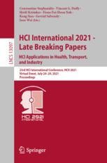 HCI International 2021 - Late Breaking Papers: HCI Applications in ...