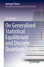 On Generalised Statistical Equilibrium and Discrete Quantum Gravity | Springer Nature Link ...