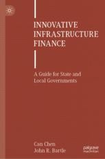 Innovative Infrastructure Finance: A Guide for State and Local ...