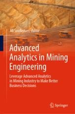 Advanced Analytics in Mining Engineering: Leverage Advanced Analytics ...